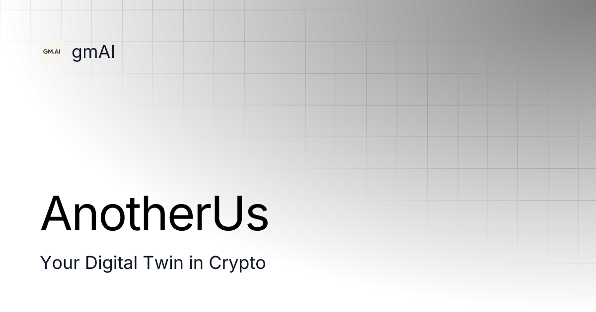 AnotherUs | gmAI