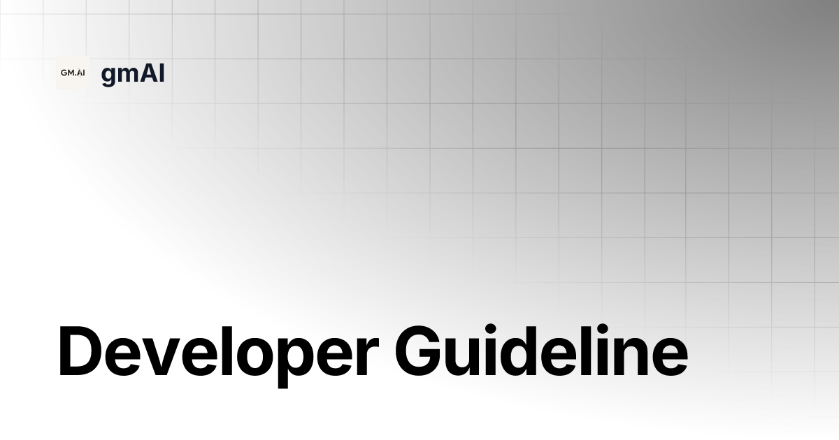 Developer Guideline | gmAI