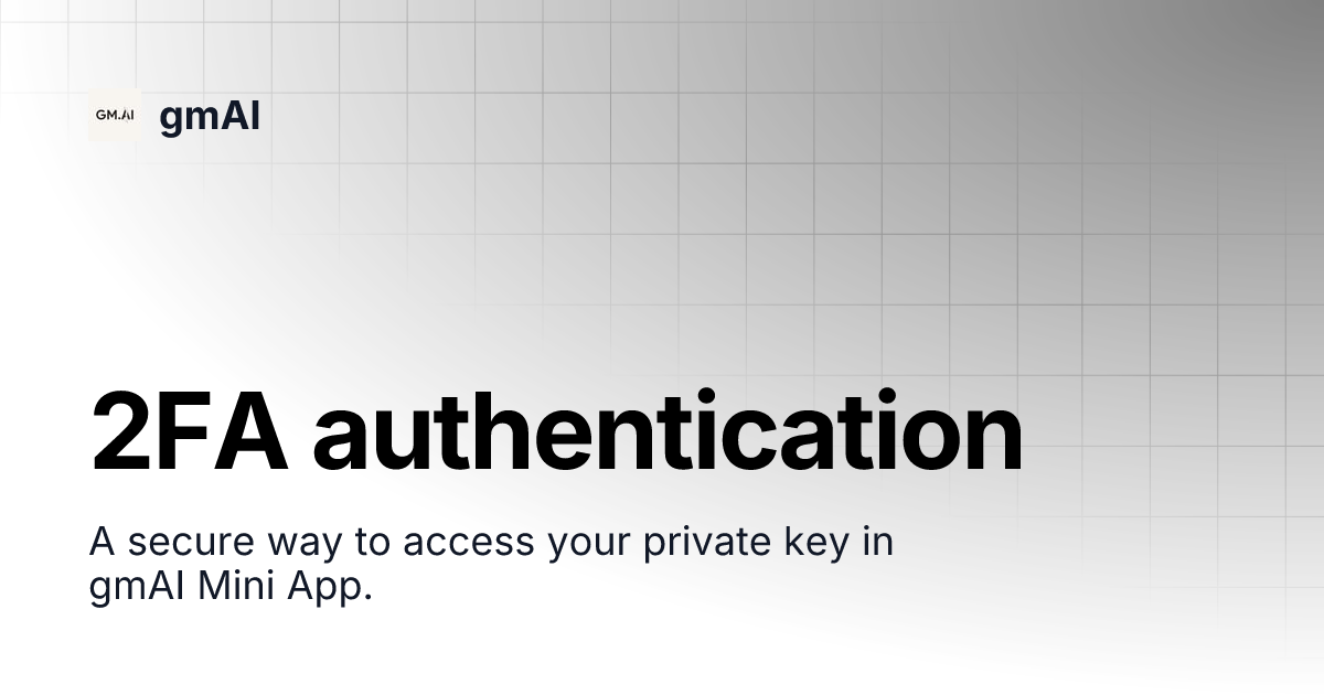 2FA authentication | gmAI